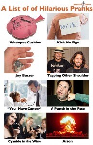 A List of Hilarious Pranks