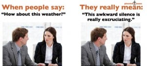 What People Say vs. What People Mean (15 Pics)