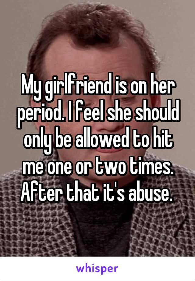 20 Men Who Aren’t Buying Women’s Period Excuses