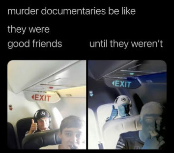 45 True Crime Memes For People Who Somehow Find Murder Oddly Soothing