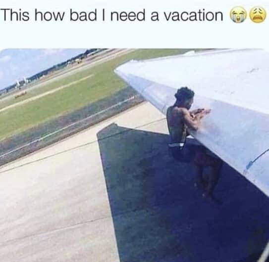 30 Memes For Anyone Who Needs A Vacation