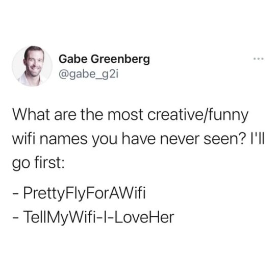 Funny WiFi Names We Won't Judge You For Stealing (23 Pics)