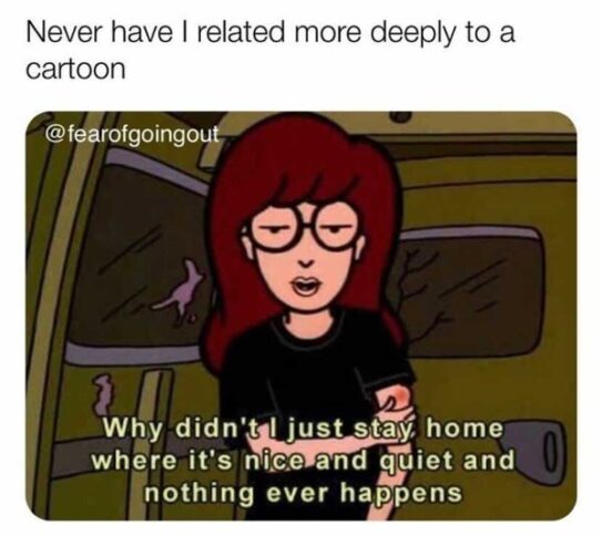 Introvert Memes You Don't Have To Leave The House To Enjoy (24 Pics)