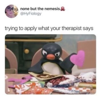 45 Funny Therapy Memes That May Be As Good For Your Mental Health As ...