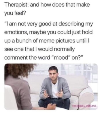 45 Funny Therapy Memes That May Be As Good For Your Mental Health As ...