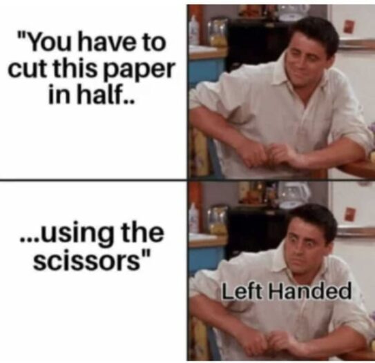 Left-Handed Memes Because We Already Used All Of The Right-Handed Ones ...