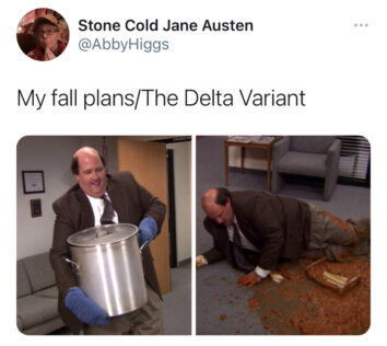 There Are Just Too Many Hilarious “Fall Plans Vs. Delta Variant" Memes ...