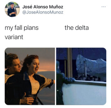There Are Just Too Many Hilarious “Fall Plans Vs. Delta Variant" Memes ...