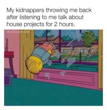 30 Funny Home Renovation Memes You'll Finish Laughing At Before You ...