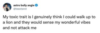 Twitter Users Are Sharing Their Funny "Toxic Traits" (23 Memes)