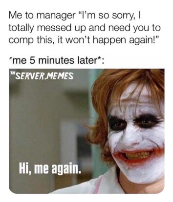 40+ Funny Server Memes For Any Restaurant Worker Who Has Ever Cried In ...