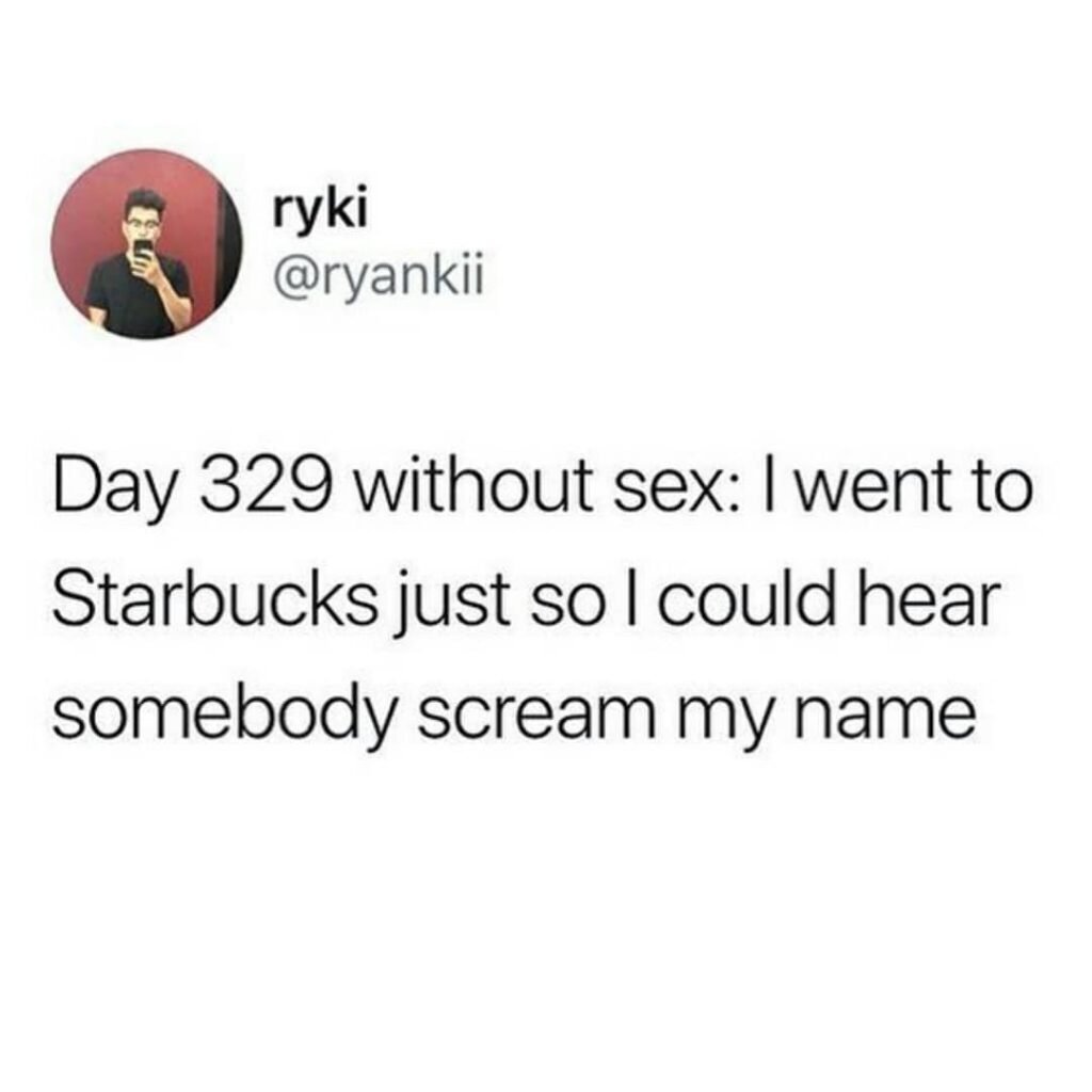 35 Hilariously Relatable Memes About Going Through A Sexual Dry Spell