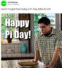 40 Funny Pi Day Memes To Help Nerds Celebrate Our Most "Irrational" Holiday