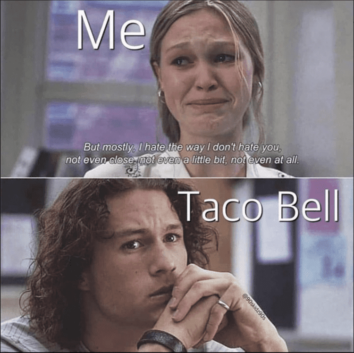 35 Funny Taco Bell Memes That'll Make You Not Only Live, But Laugh Más