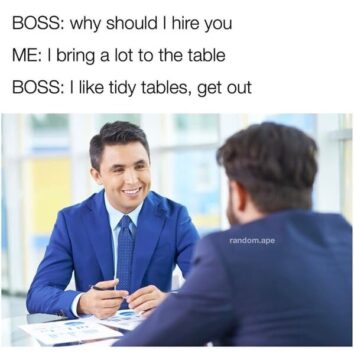 45 Funny Job Interview Memes For People Whose Biggest Weakness Is ...