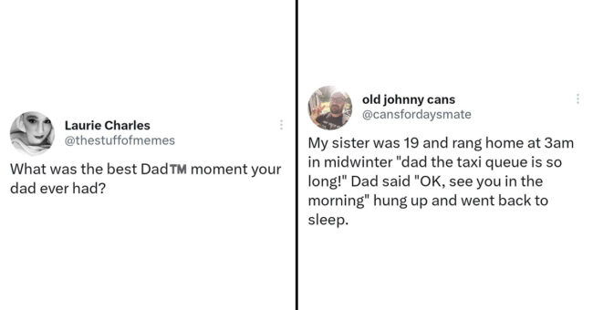 People Reveal The Most Classic 'Dad Moments' Their Dads Ever Had (24 ...