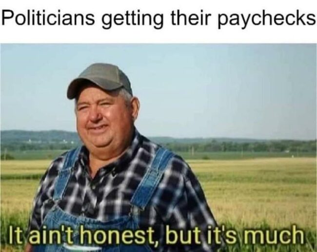People Share The Best 'It Ain't Much But It's Honest Work' Memes To ...