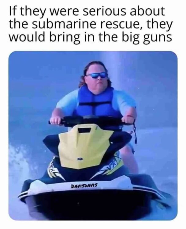 30 Funny "Too Soon" Oceangate Titan Submersible For People With The ...