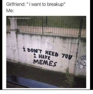 30 Relatable Breakup Memes That Won't Make You Forget About Your Ex But ...