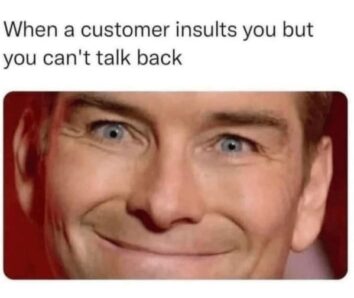 40 Relatable Customer Service Memes For Workers Who Have To Deal With Karens Every Day