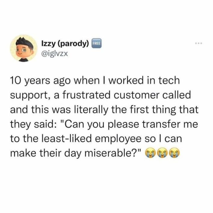 43 Funny Customer Service Memes That May Be Too Relatable To Anyone Who ... 43 Funny Customer Service Memes That May Be Too Relatable To Anyone Who ...