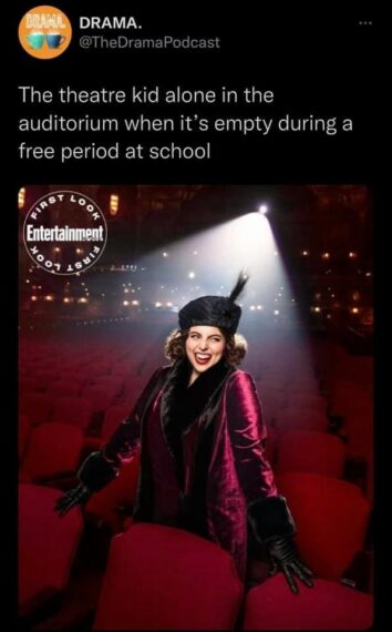 40 Musical Theater Memes For The Most Talented Kids Who Are Also The ...