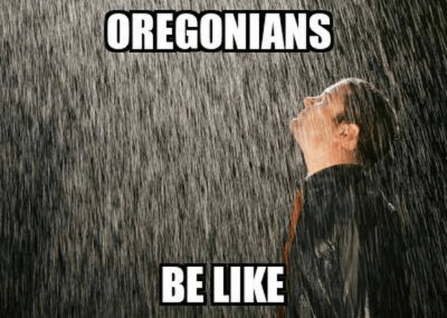 35 Oregon Memes For Folks Who Love The Pacific Northwest Like They're A ...
