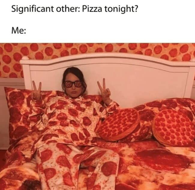 35 Saucy Pizza Memes Delivered In Under 30 Minutes Or They're Free