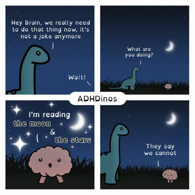 40 Comics From ADHDinos That Makes Living With ADHD Hilariously Relatable