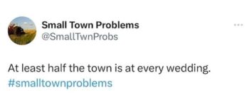 35 Memes That Hilariously Capture The Essence Of Small Town Living