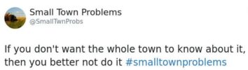 35 Memes That Hilariously Capture The Essence Of Small Town Living