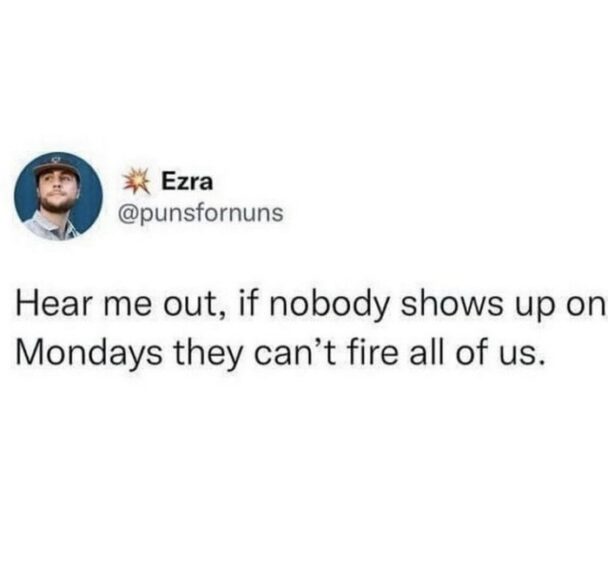 40 Of The Best Monday Work Memes That'll Take The Sting Out Of The ...