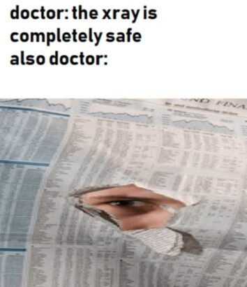30 'The X-Ray Is Safe, Don't Worry' Memes For Doubtful Patients Seeing ...