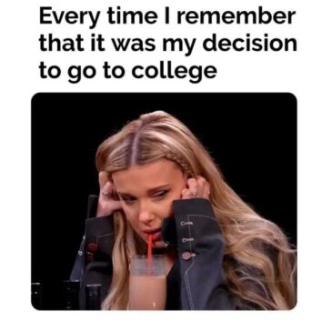 40 College Memes Current And Former Students Will Relate To This Semester