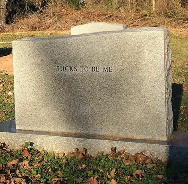 40 Funny Epitaphs From Hilarious People Who Went Out On A Laugh
