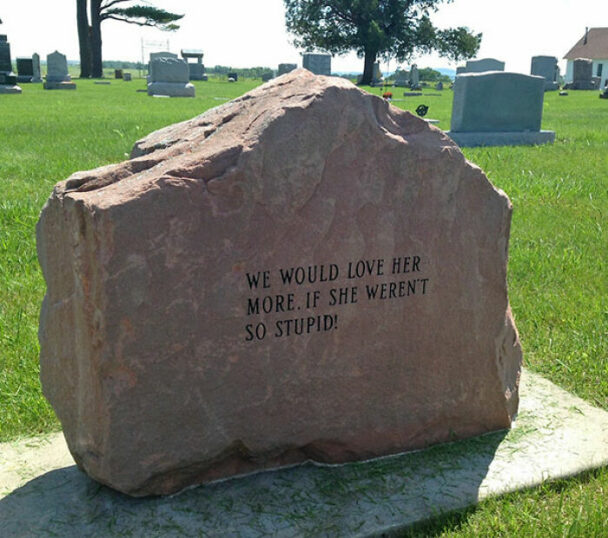 40 Funny Epitaphs From Hilarious People Who Went Out On A Laugh