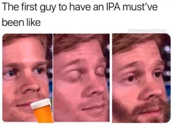 40 Funny Drinking Memes You Don't Have To Have A Drinking Problem To ...