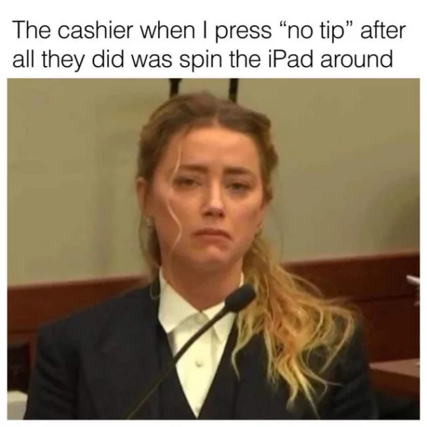 17 Hilariously Relatable Tipping Culture Memes That Prove Modern