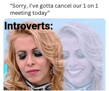 30+ Introvert Memes For Shy Leaders Who Never Wanted To Be The Boss But ...