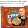 30+ Hilariously Funny Oreo Memes That Are Double Stuffed With Humor
