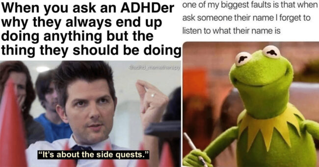 50 ADHD Memes To Get You Through The Last Few Minutes Of Not Working