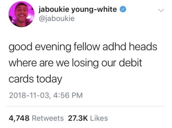 50 ADHD Memes To Get You Through The Last Few Minutes Of Not Working