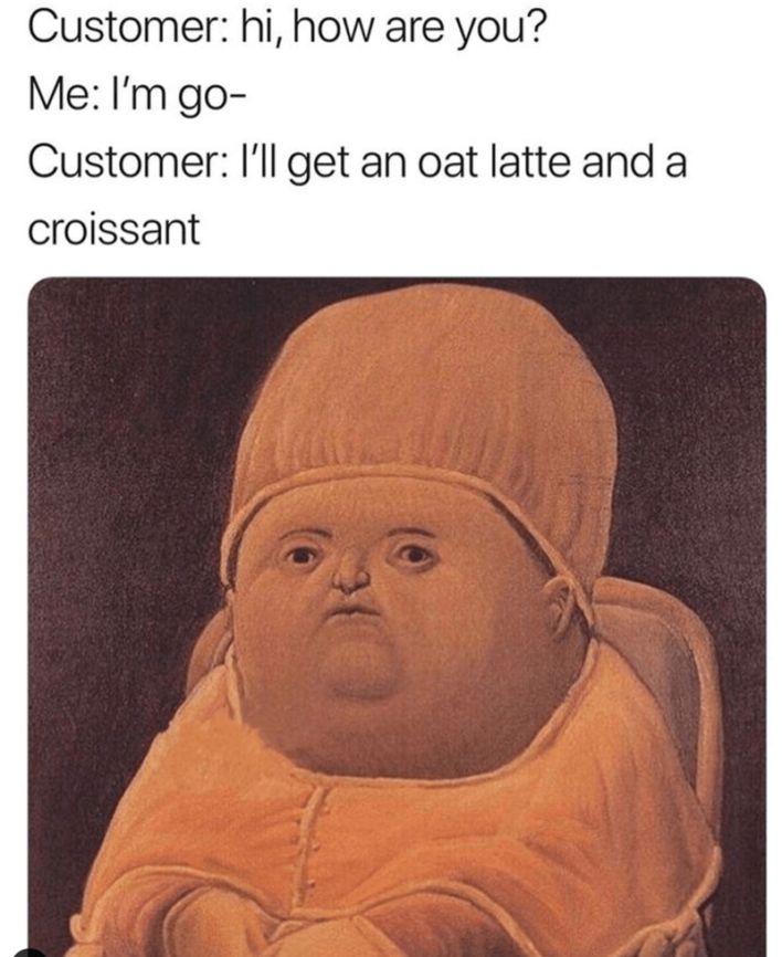 30+ Funny Barista Memes With An Extra Shot Of Jestpresso