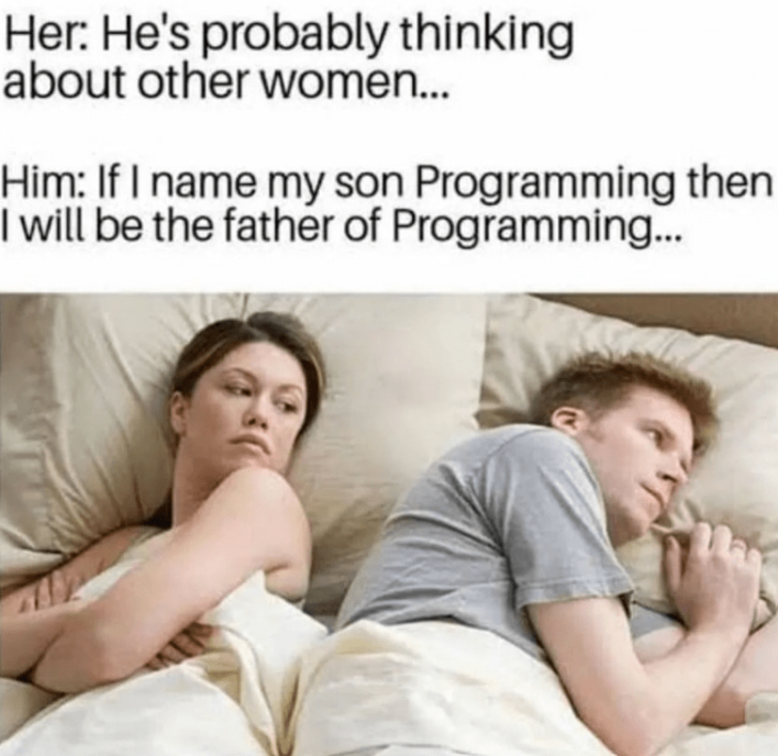 40+ Funny Programing Memes For Code Dorks And Computer Geeks (December 4, 2023)