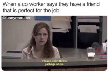 35 Hilarious Work Memes From The 'Funny Recruiter' On Instagram