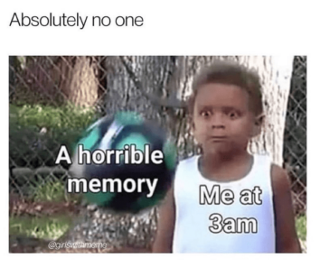 50 Self Deprecating Memes For Our Friends Who Live Life Waiting For The ...