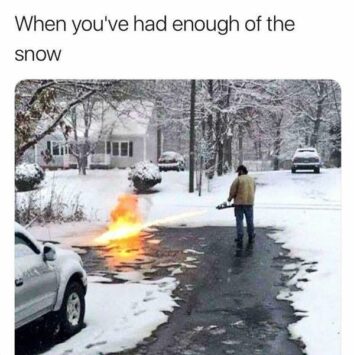 25 Funny Snow Memes To Melt Away Your Winter Blues