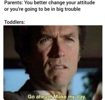 45 Funny Toddler Memes For When Parenting Gets Hilariously Real