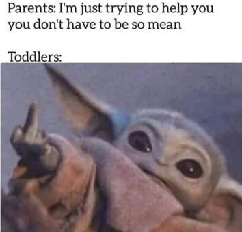45 Funny Toddler Memes For When Parenting Gets Hilariously Real