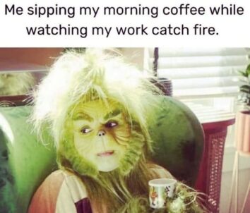 40 Funny Grinch Memes For When Your Heart Feels Two Sizes Too Small